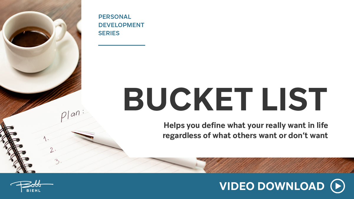 Bucket List/I Want Chart — Video – Bobb Biehl